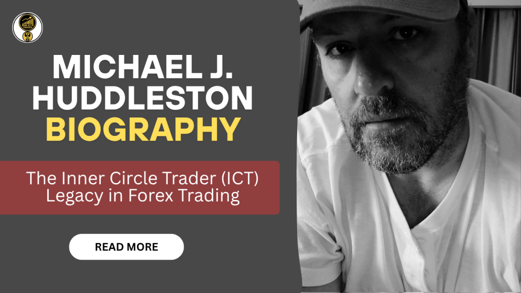 Michael J. Huddleston Biography: The Inner Circle Trader (ICT) Legacy ...