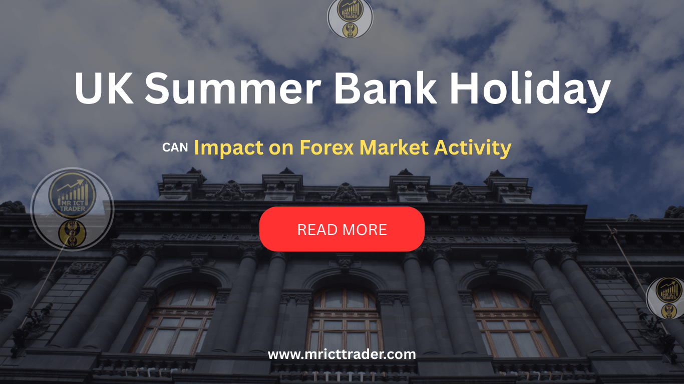 Notice: UK Summer Bank Holiday on May 26, 2025 – Impact on Forex Market ...